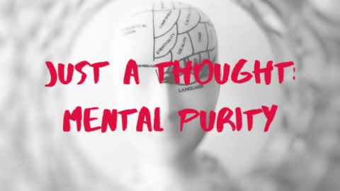 Just a Thought: Mental Purity - Jennifer Purcell