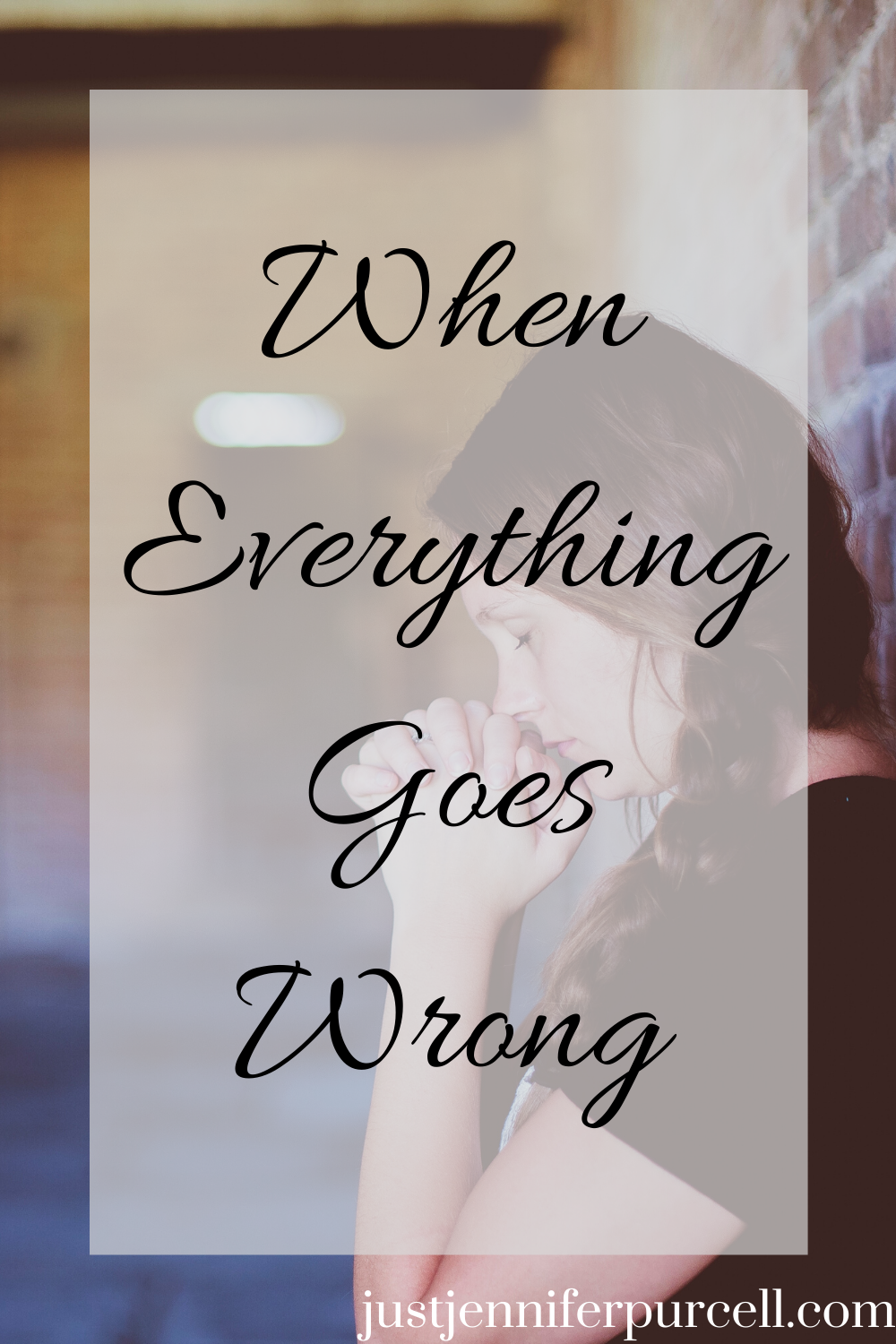 When Everything Goes Wrong - Jennifer Purcell