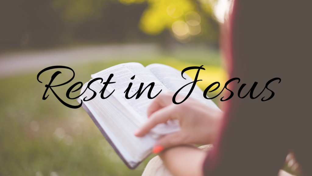 Rest in Jesus: Lessons from Mary and Martha - Jennifer Purcell