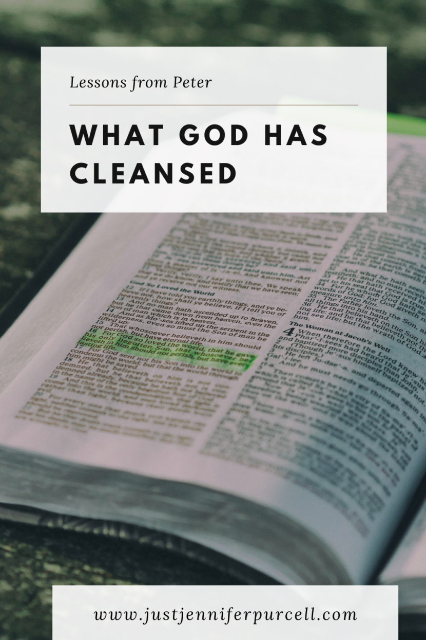 Lessons from Peter: What God Has Cleansed - Jennifer Purcell