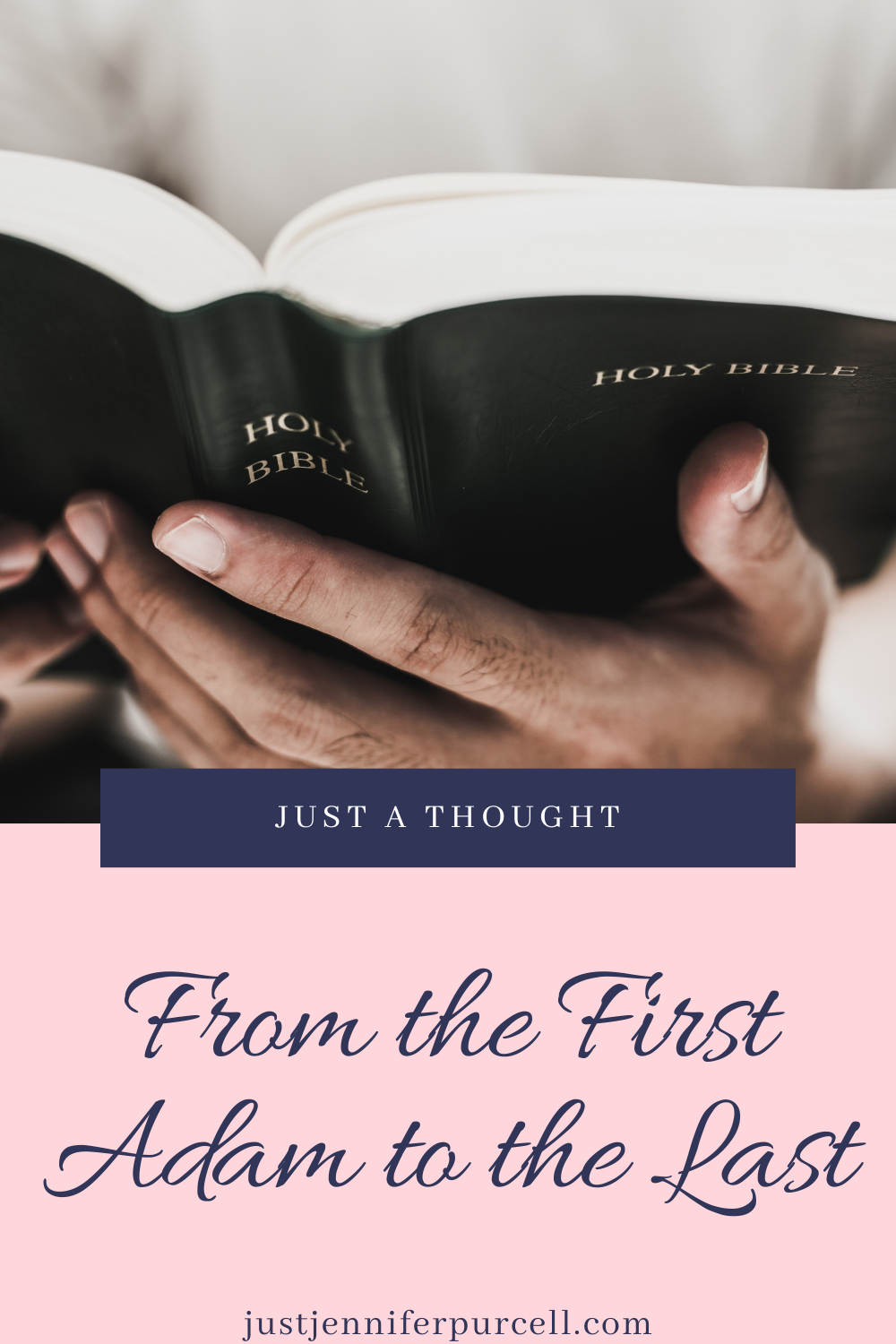 From the First Adam to the Last - Jennifer Purcell